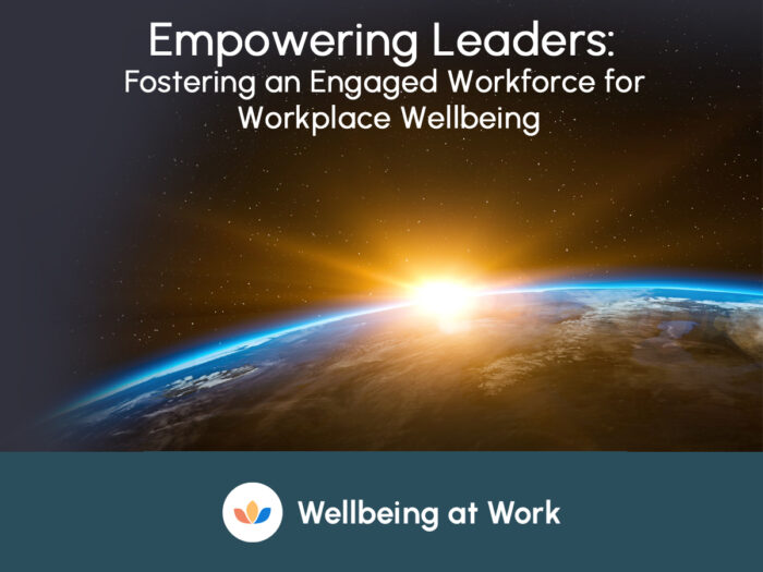 Empowering Leaders: Fostering an Engaged Workforce for Workplace ...