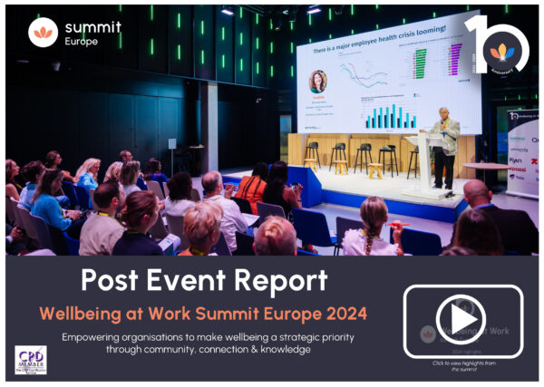 Wellbeing at Work Summit Europe 2024 Post Event Report - Wellbeing at Work